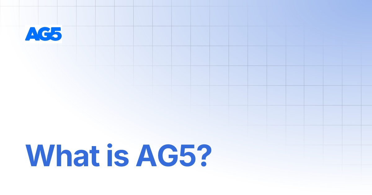 What is AG5? | AG5.com