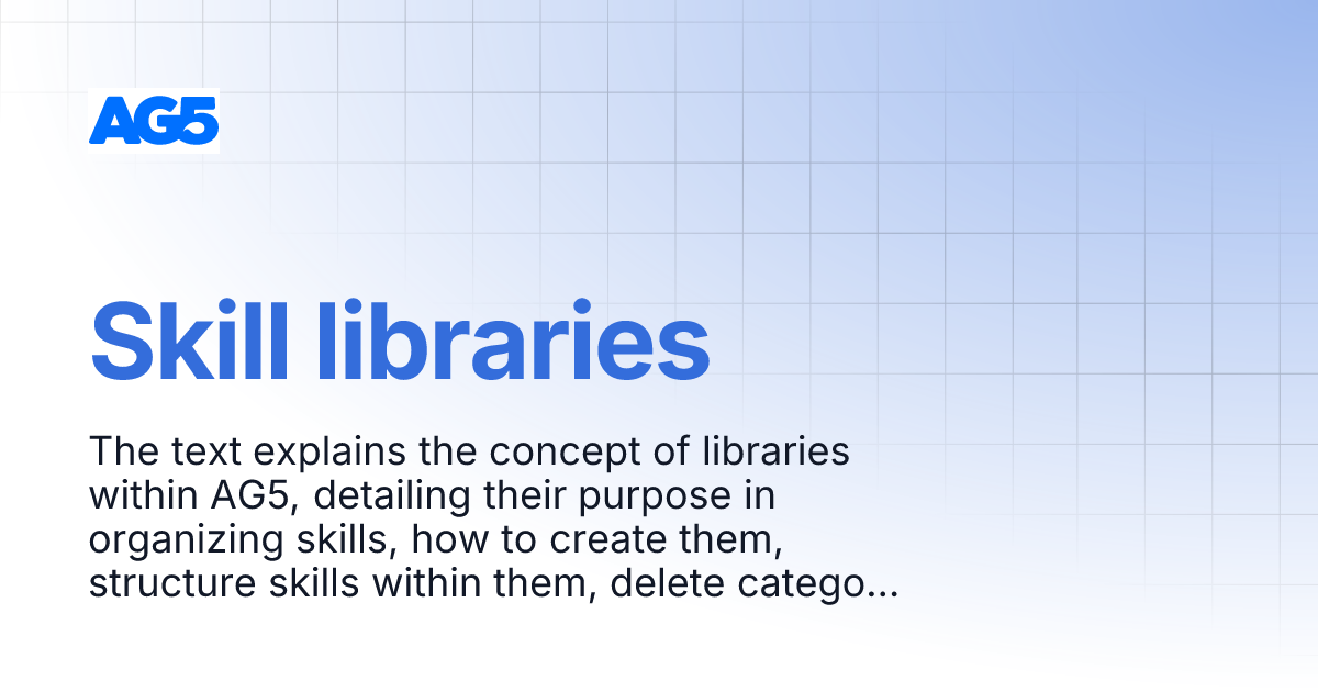 Skill libraries | AG5.com